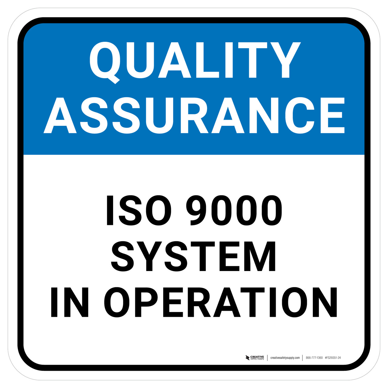 Quality Assurance: ISO 9000 System In Operation Square - Floor Sign