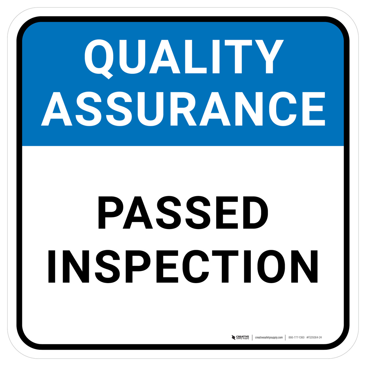Quality Assurance: Passed Inspection Square - Floor Sign