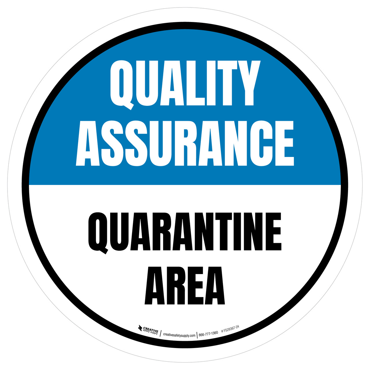 Quality Assurance: Quarantine Area Circular - Floor Sign