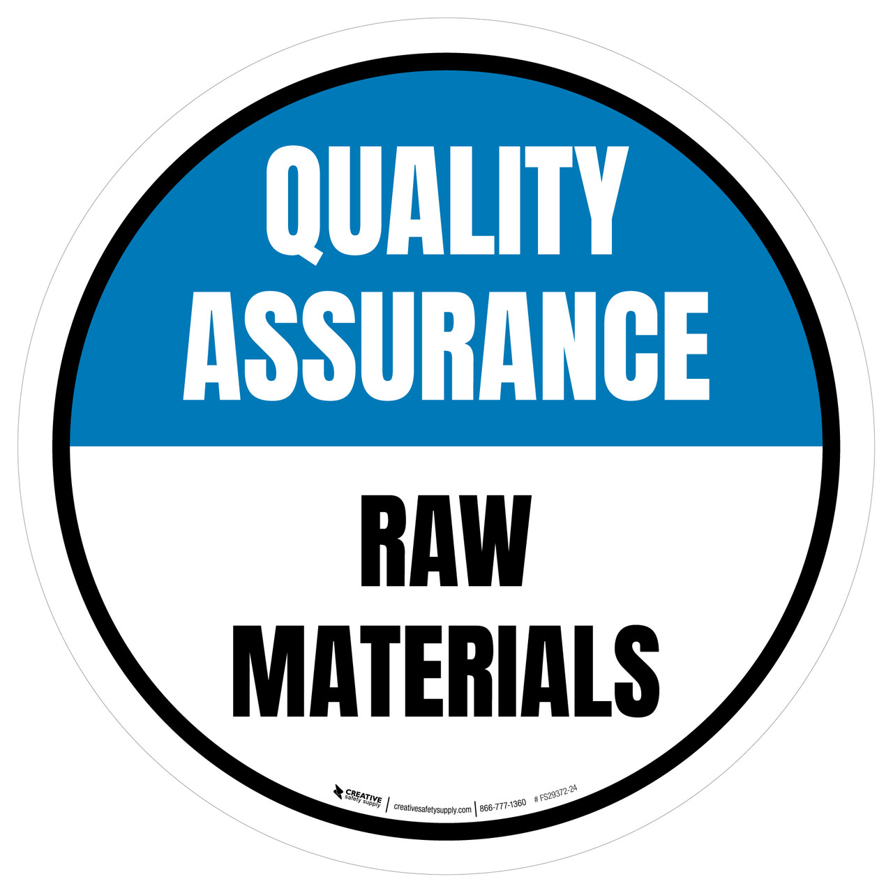 Quality Assurance: Raw Materials Circular - Floor Sign | Creative ...