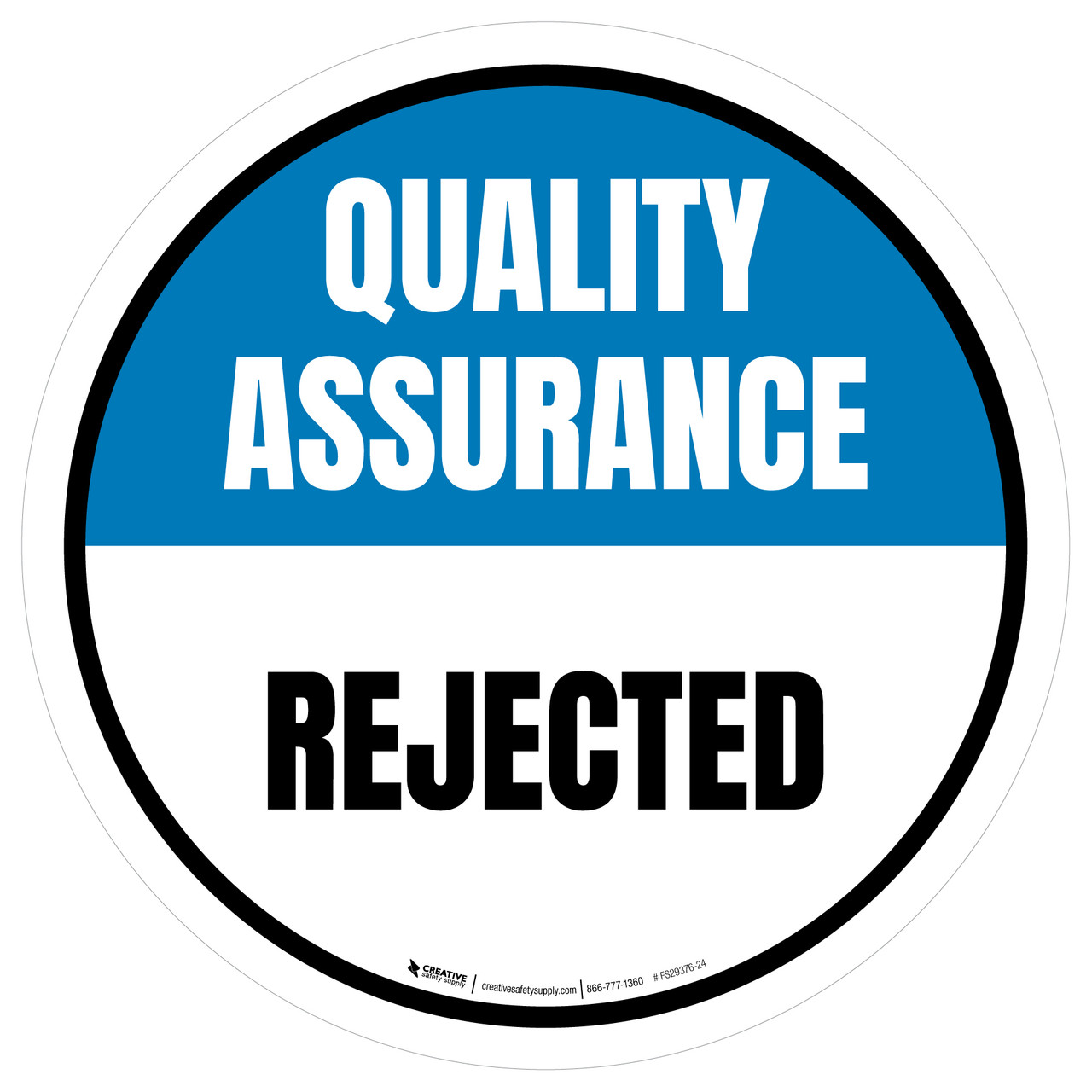 Quality Assurance: Rejected Circular - Floor Sign