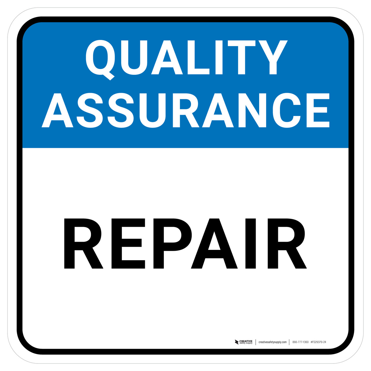 Quality Assurance: Repair Square - Floor Sign