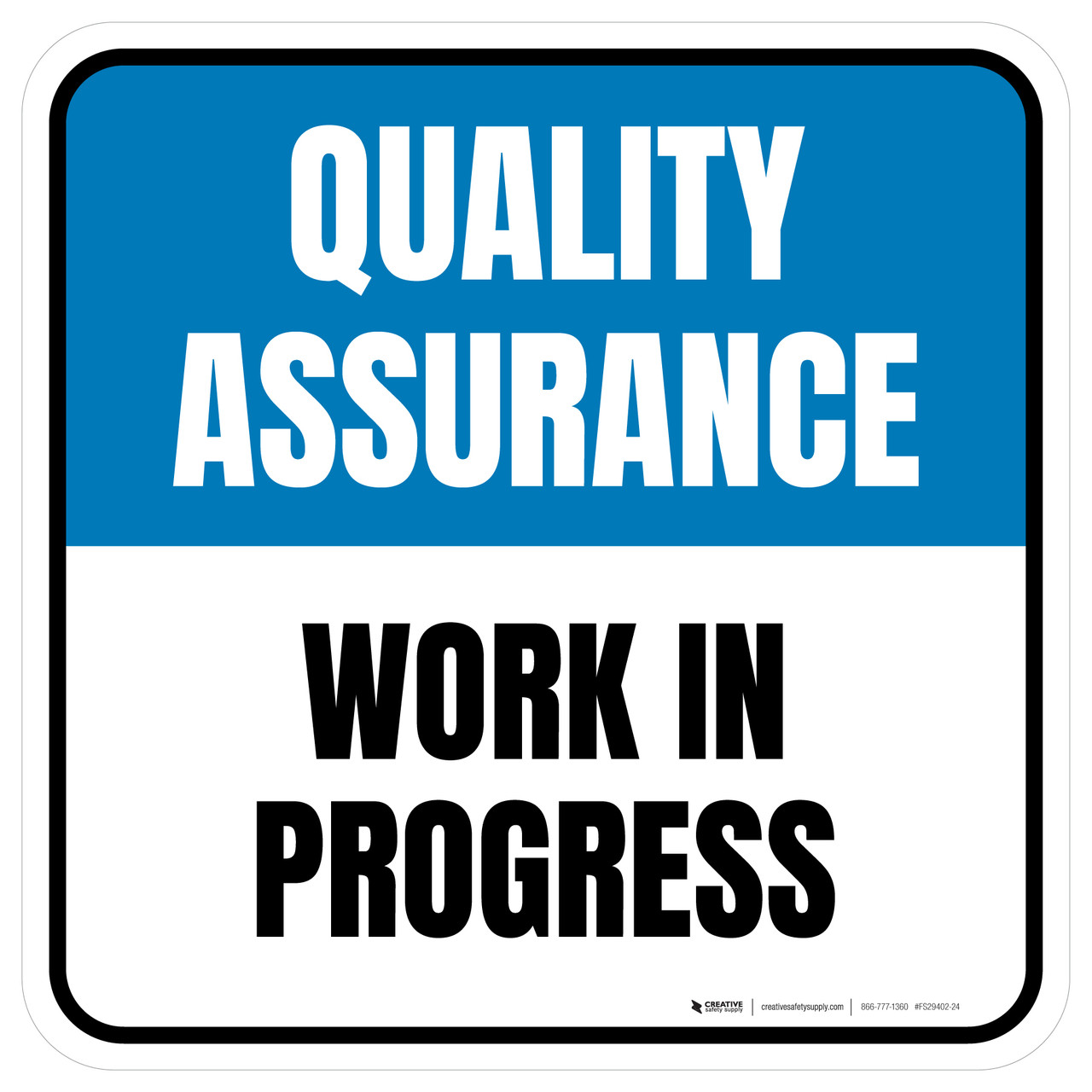 Quality Assurance: Work In Progress Square - Floor Sign