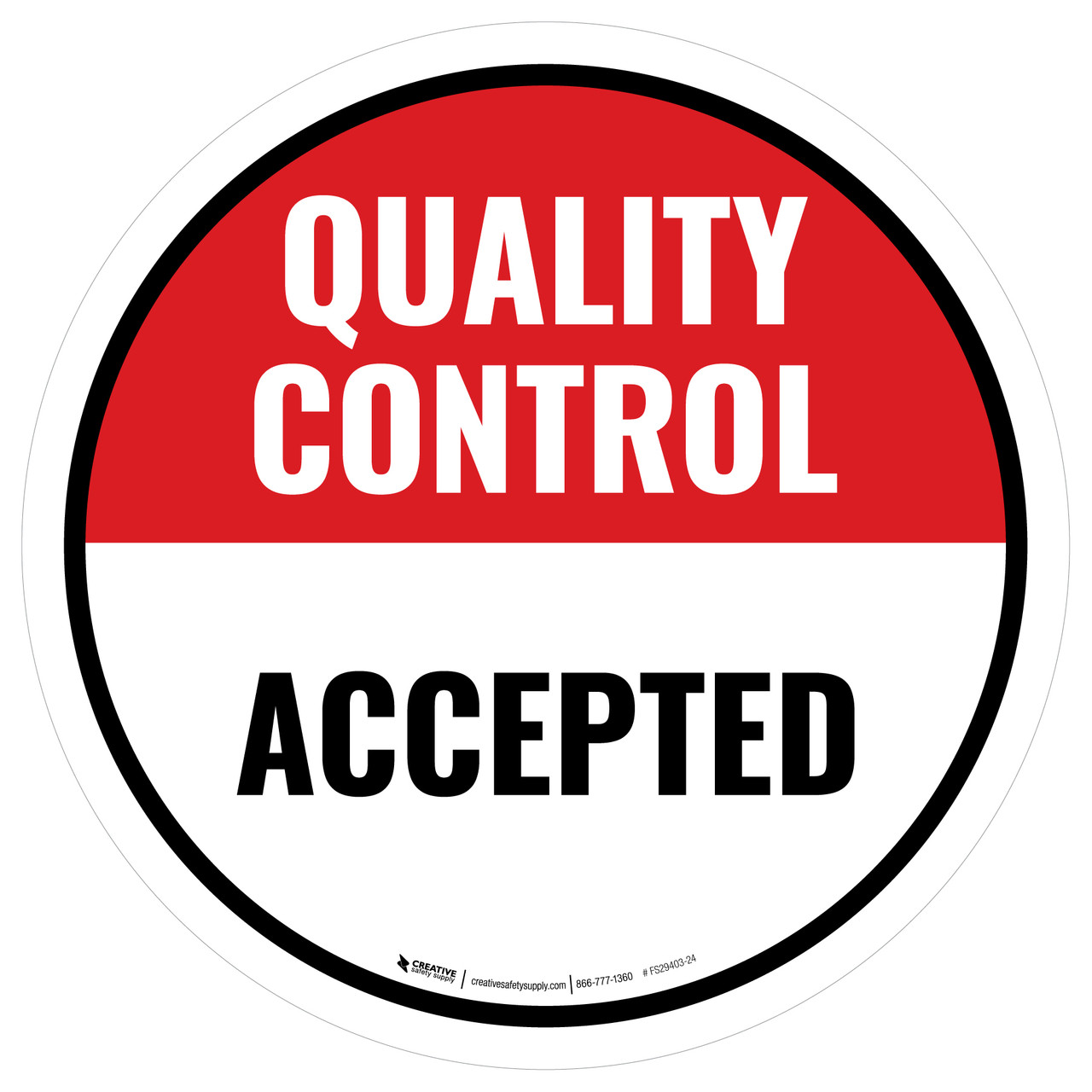 Quality Control: Accepted Circular - Floor Sign