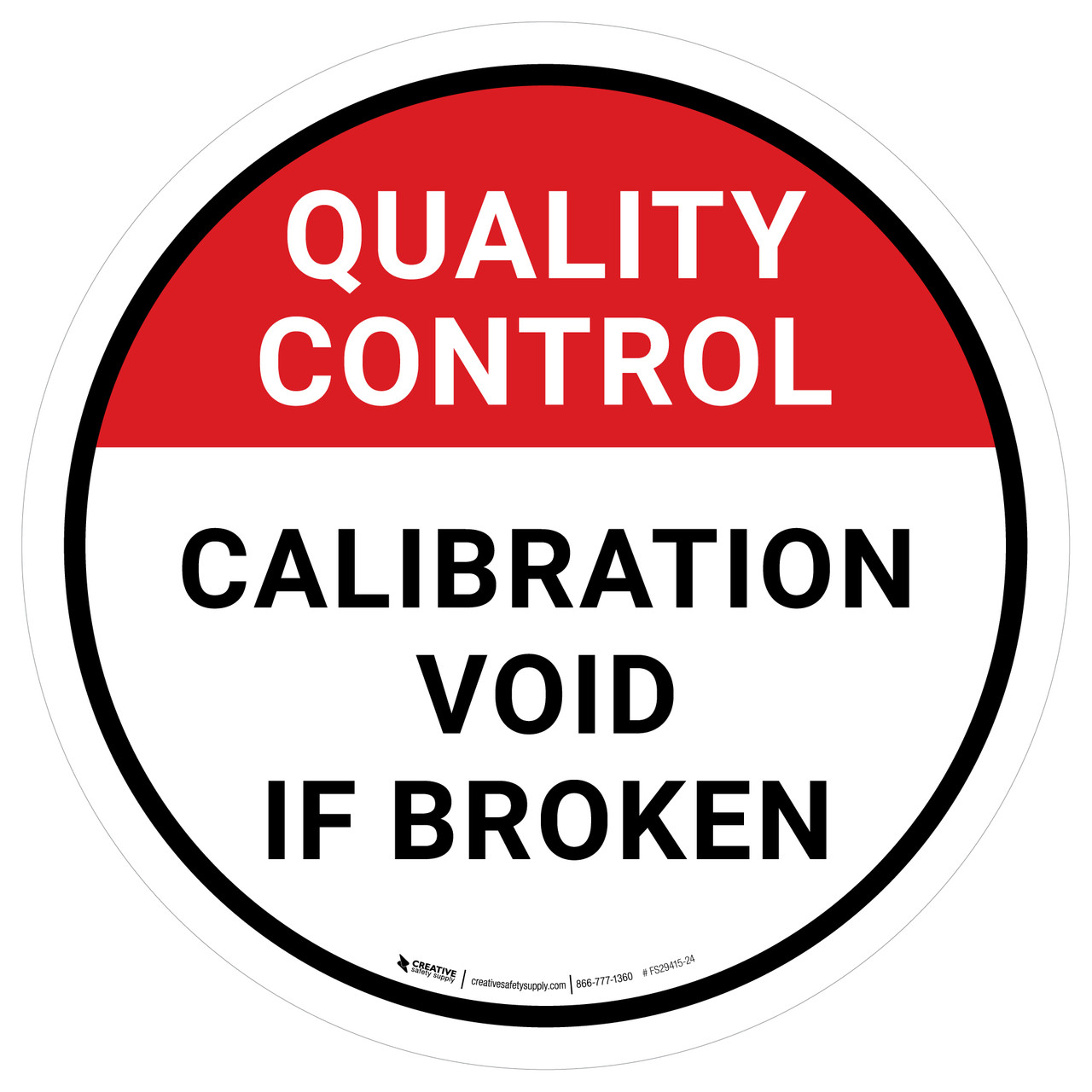 Quality Control: Calibration Void If Broken Circular - Floor Sign ...