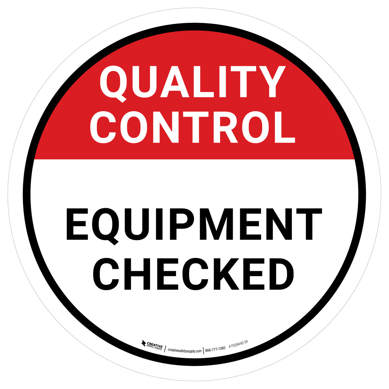 Quality Control: Equipment Checked Circular - Floor Sign