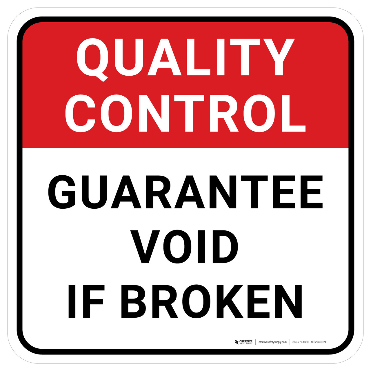 Quality Control: Guarantee Void If Broken Square - Floor Sign ...