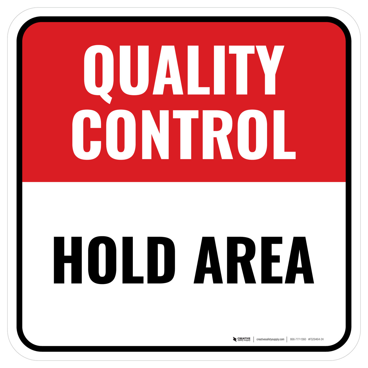 Quality Control: Hold Area Square - Floor Sign