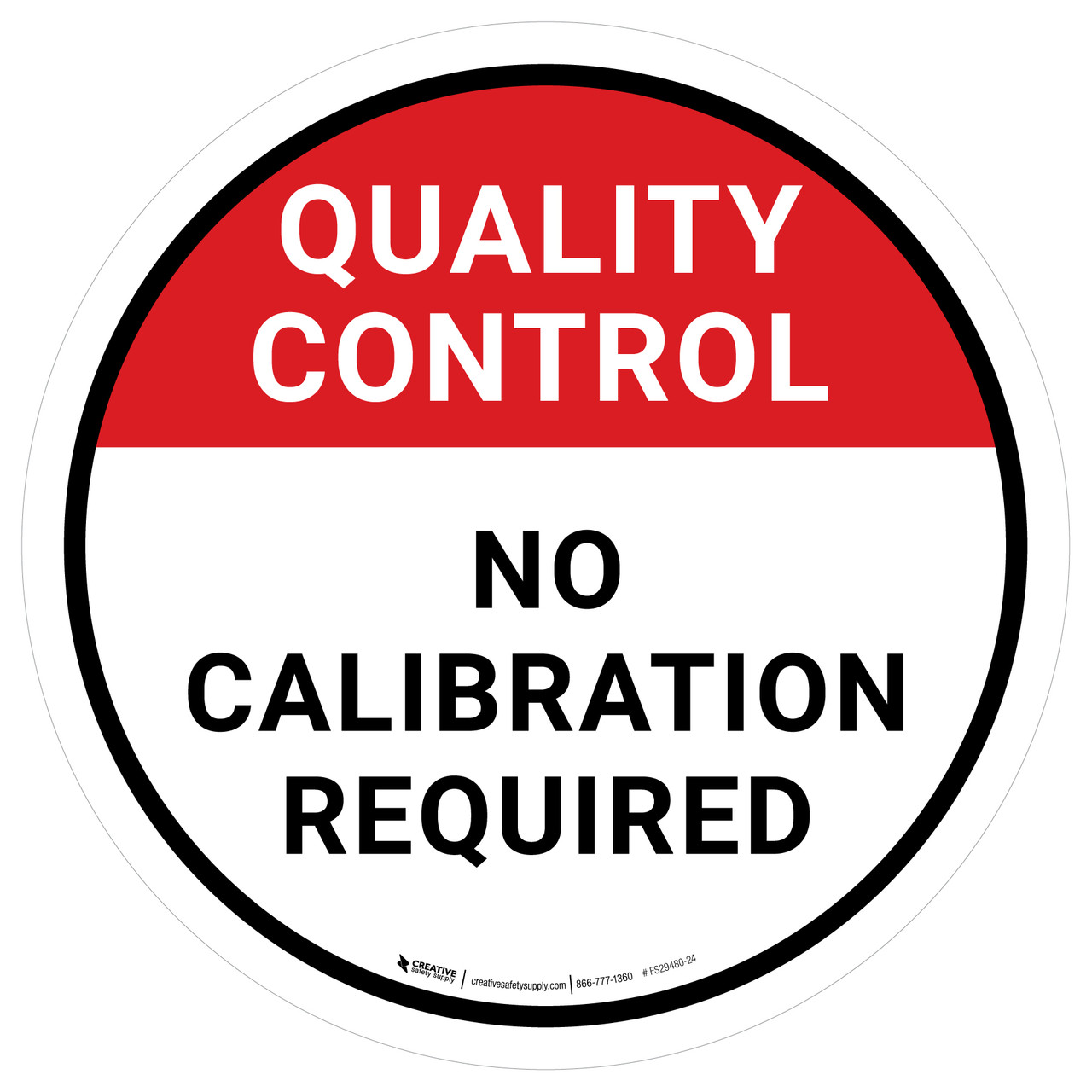 Quality Control: No Calibration Required Circular - Floor Sign ...