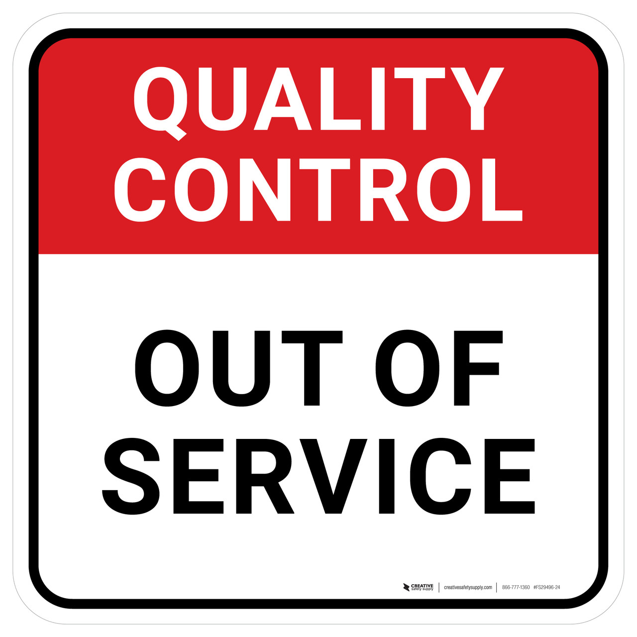 Quality Control: Out Of Service Square - Floor Sign | Creative Safety ...