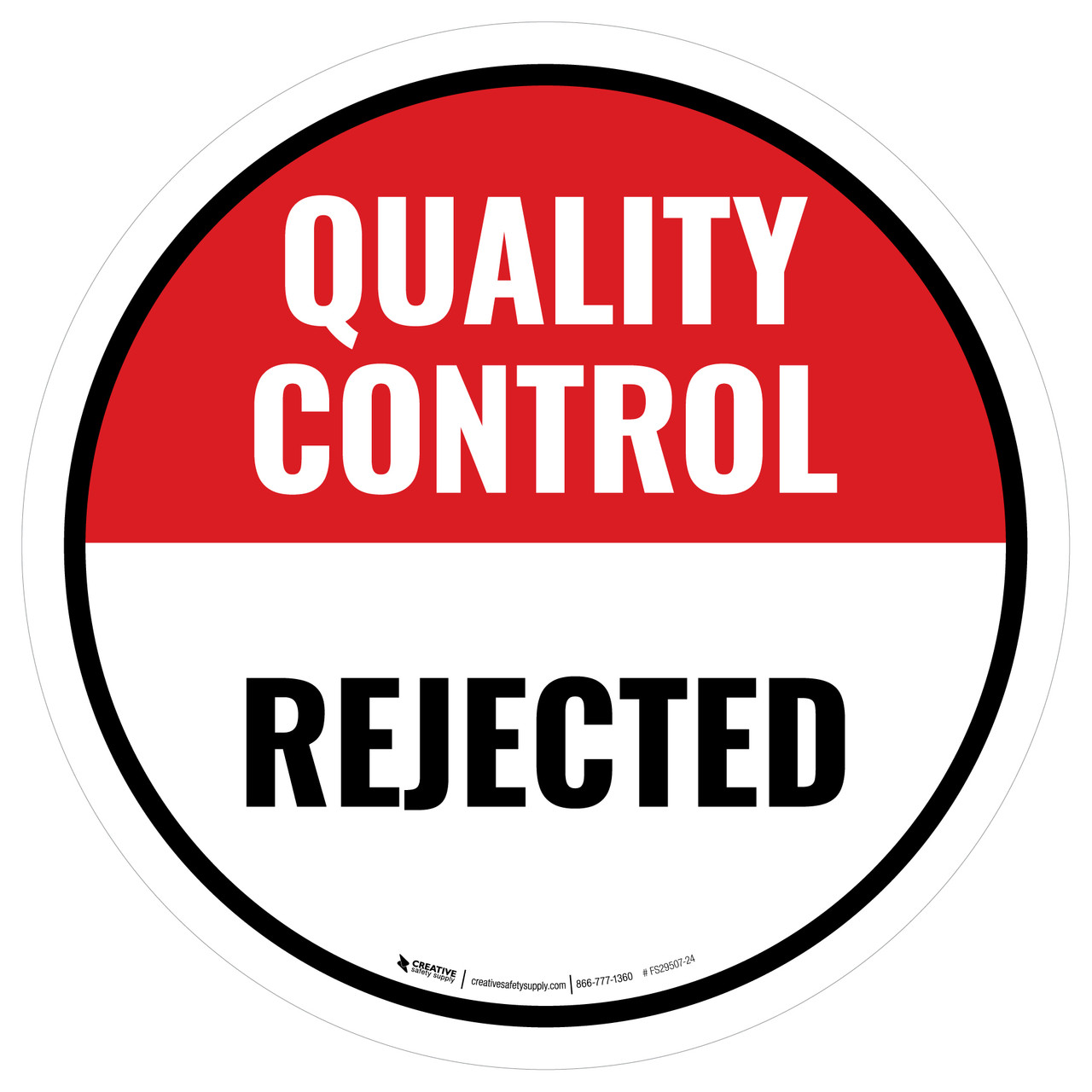 Quality Control: Rejected Circular - Floor Sign