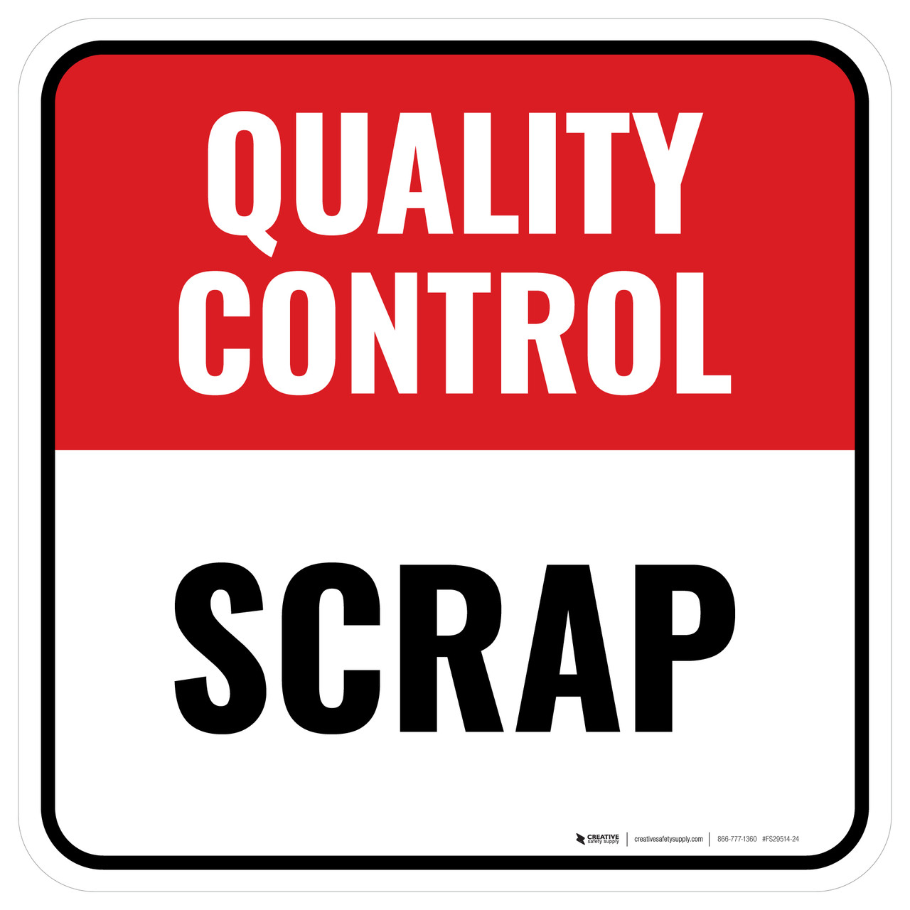 Quality Control: Scrap Square - Floor Sign