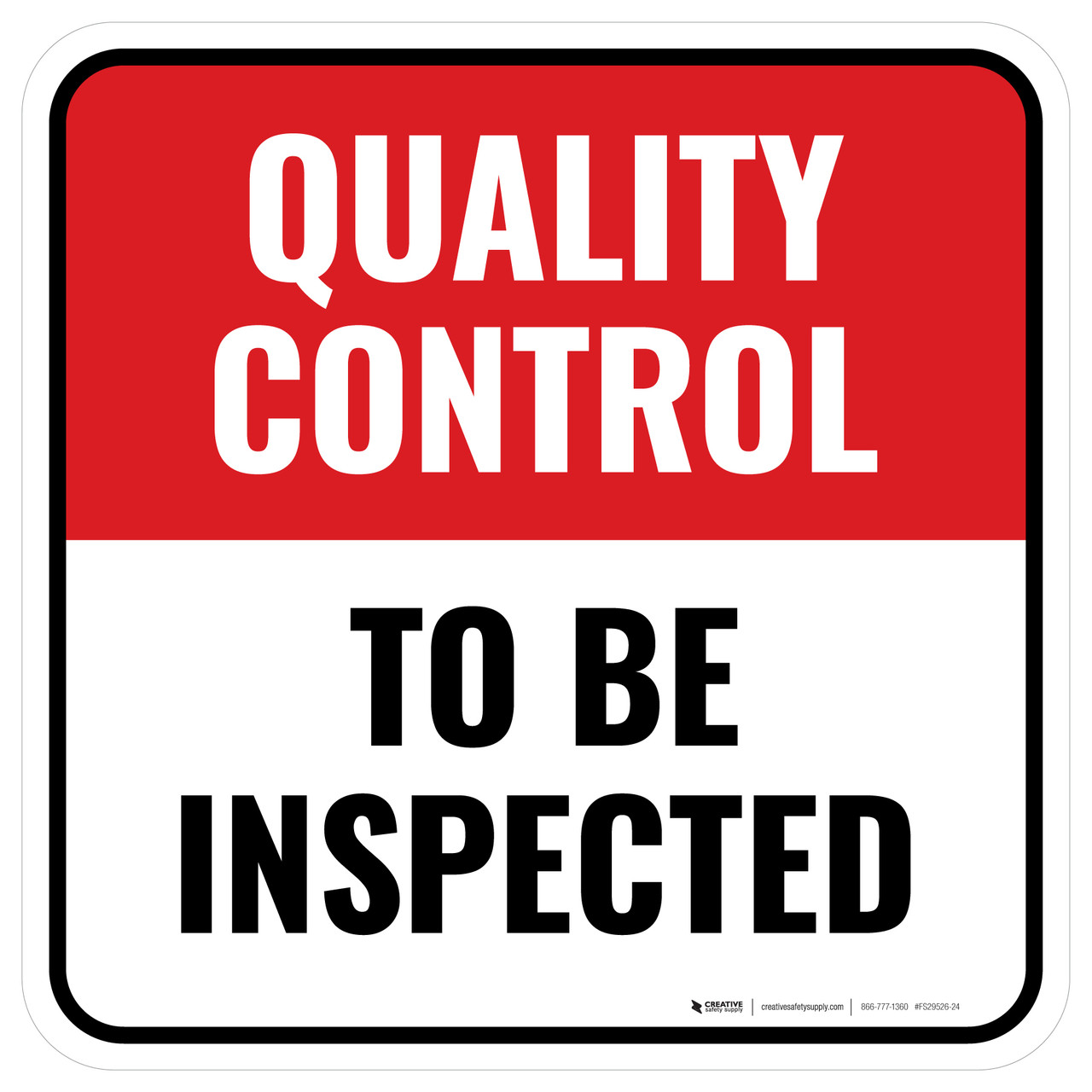 Quality Control: To Be Inspected Square - Floor Sign
