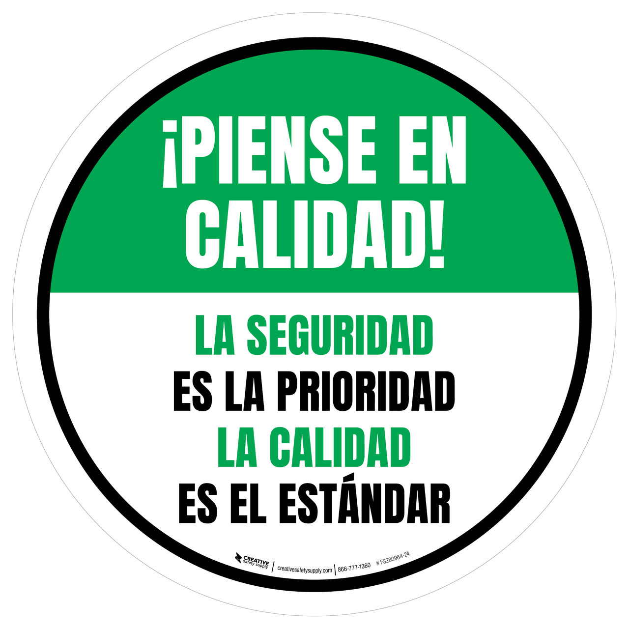 Think Quality: Safety is the Priority Quality is the Standard Spanish ...