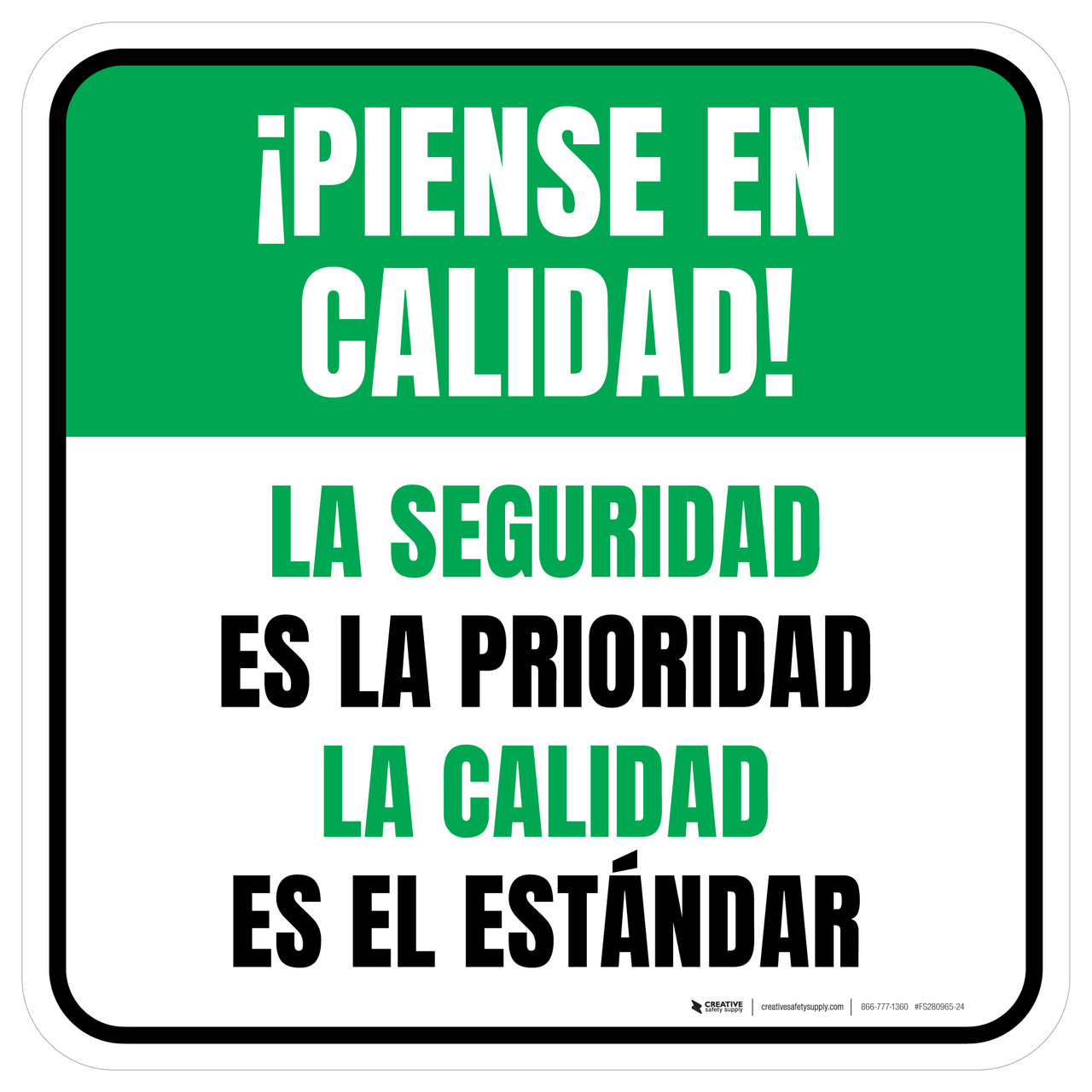 Think Quality: Safety is the Priority Quality is the Standard Spanish ...