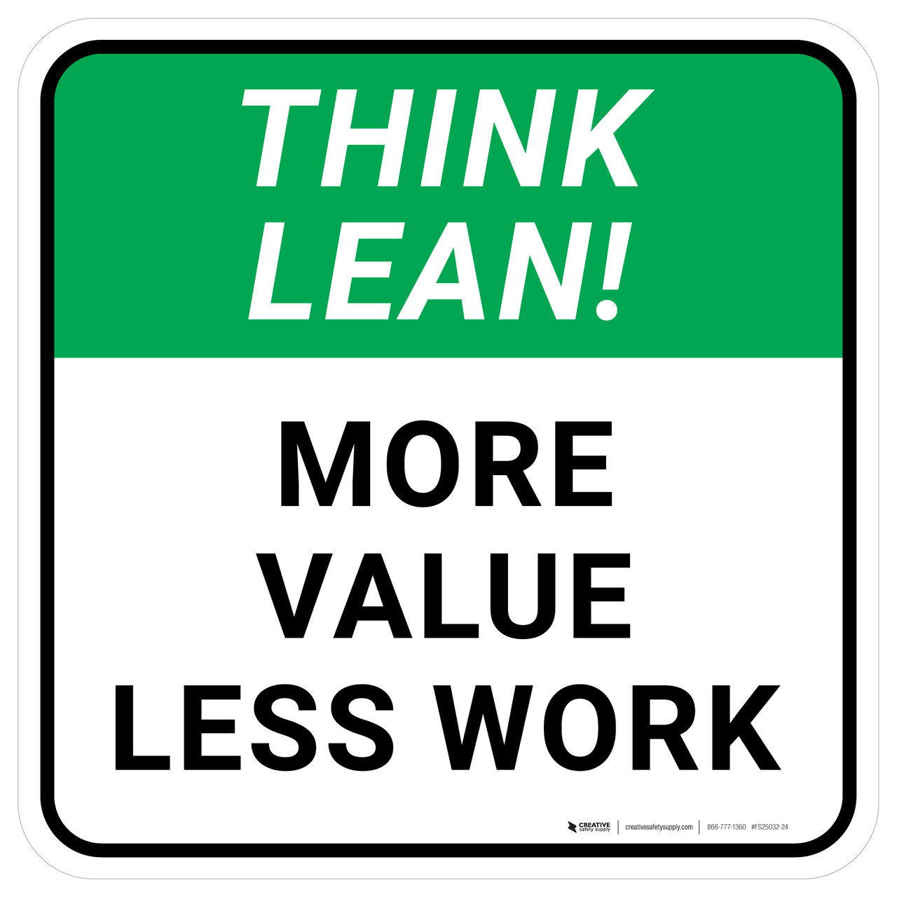 Think Lean: Make Value Less Work Square - Floor Sign