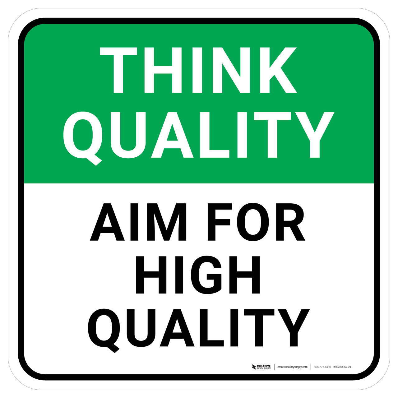 Think Quality: Aim For High Quality Square - Floor Sign