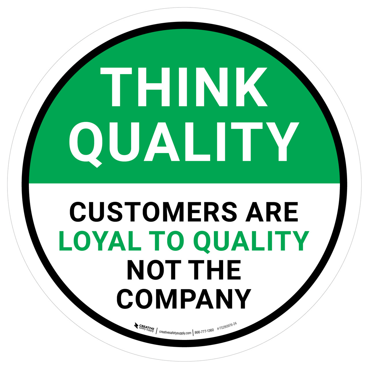 Think Quality: Customers Are Loyal To Quality Not the Company Circular ...