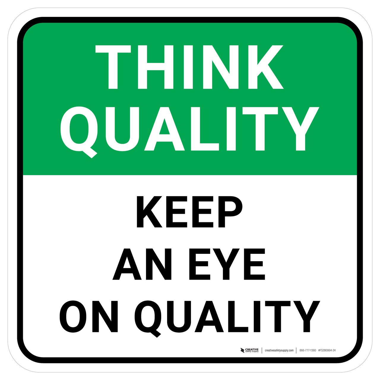 Think Quality: Keep An Eye On Quality Square - Floor Sign
