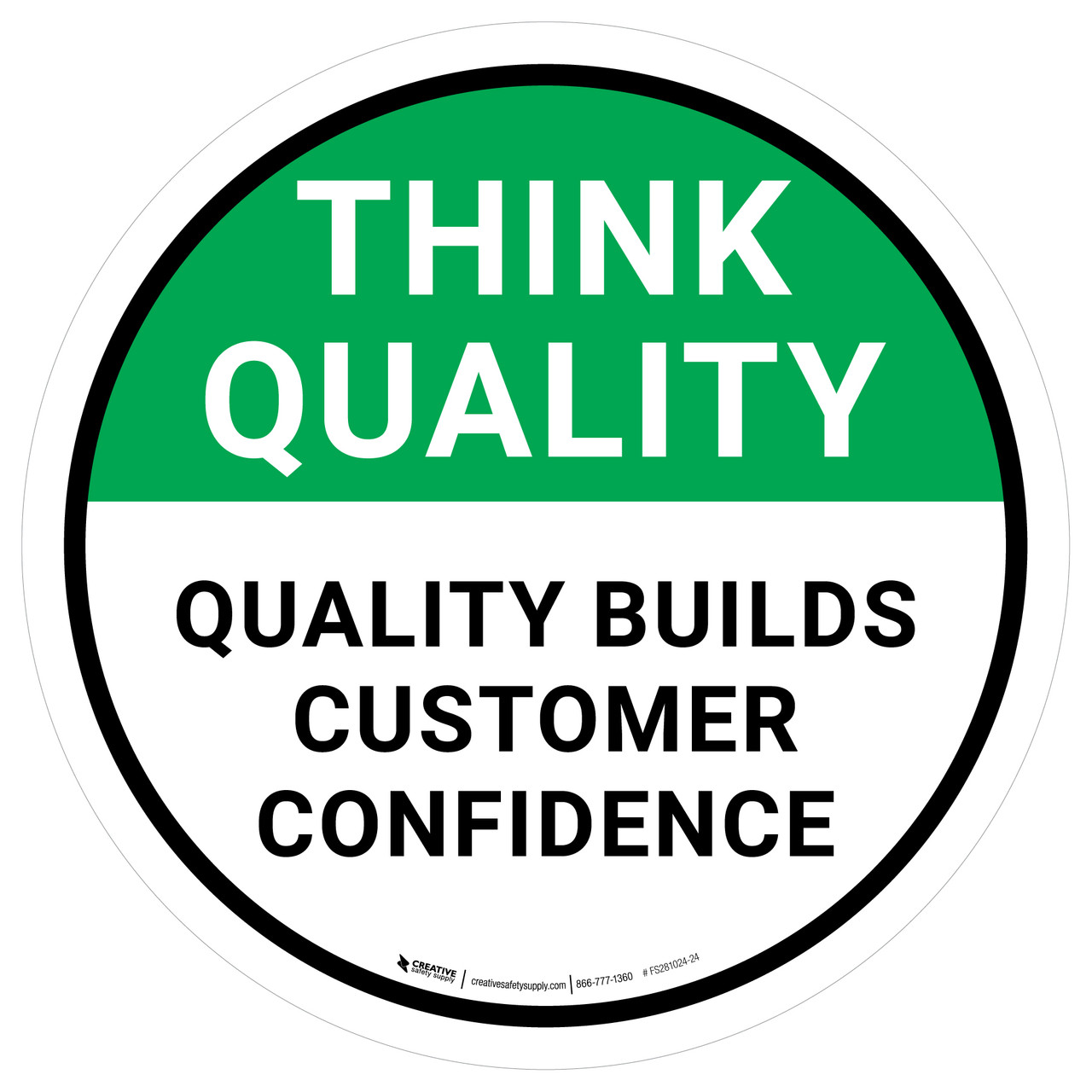Think Quality: Quality Builds Customer Confidence Circular - Floor Sign
