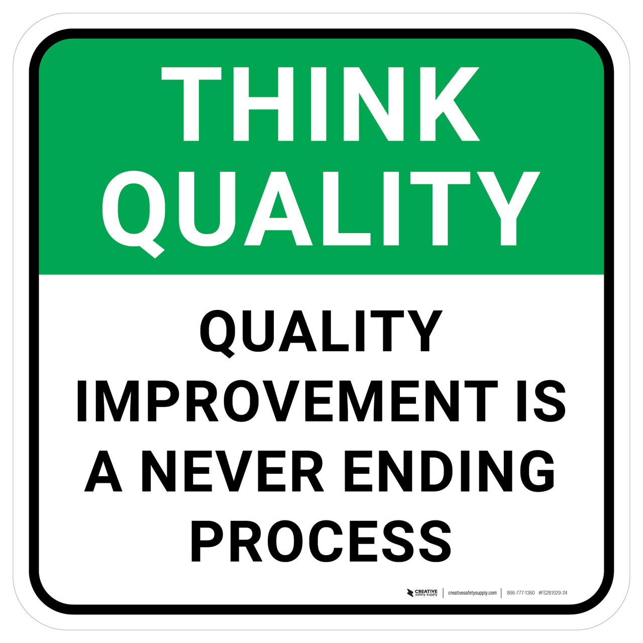 Think Quality: Quality Improvement Is A Never Ending Process Square ...