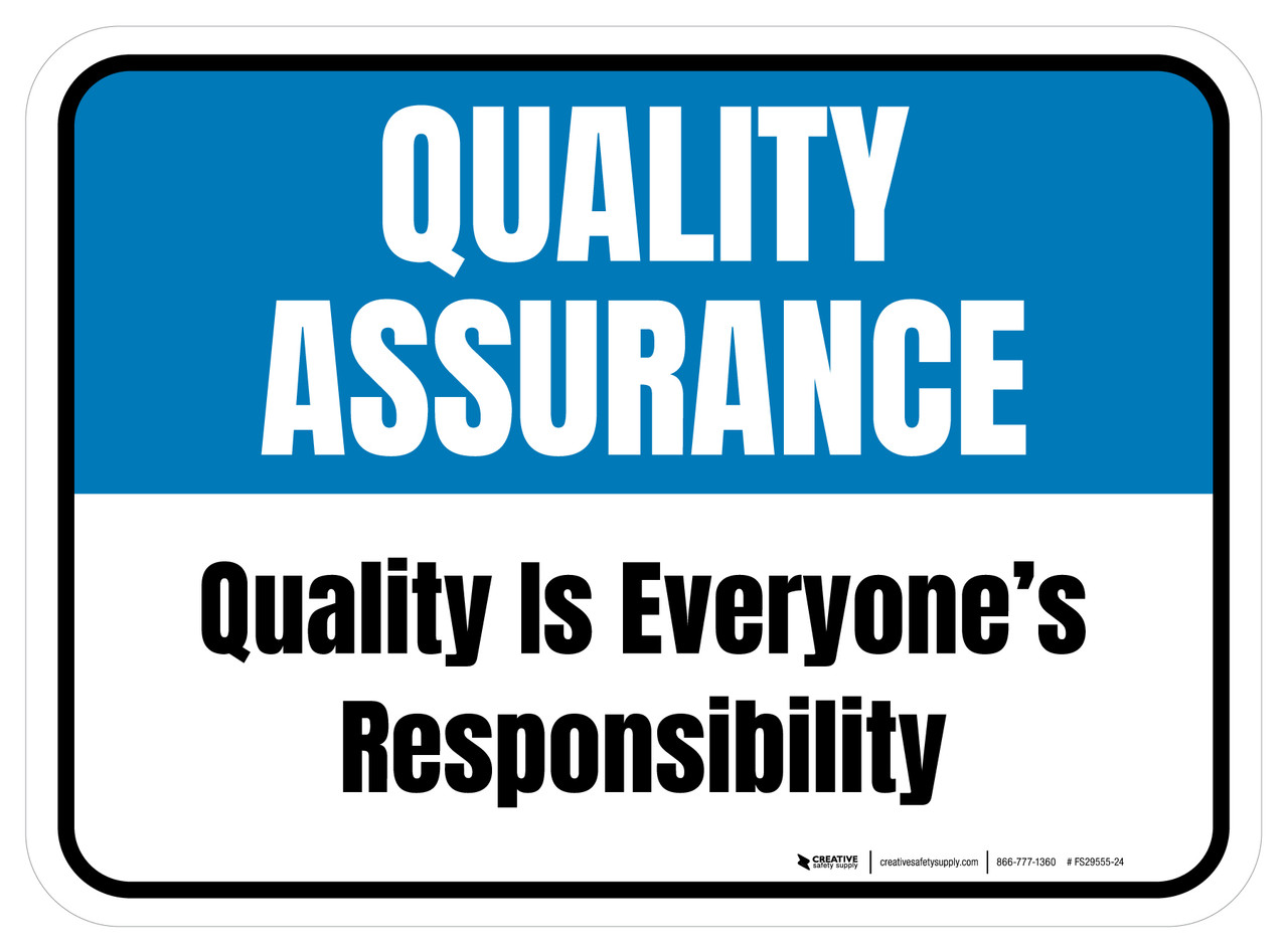Quality Assurance: Quality Is Everyone'S Responsibility Rectangular ...