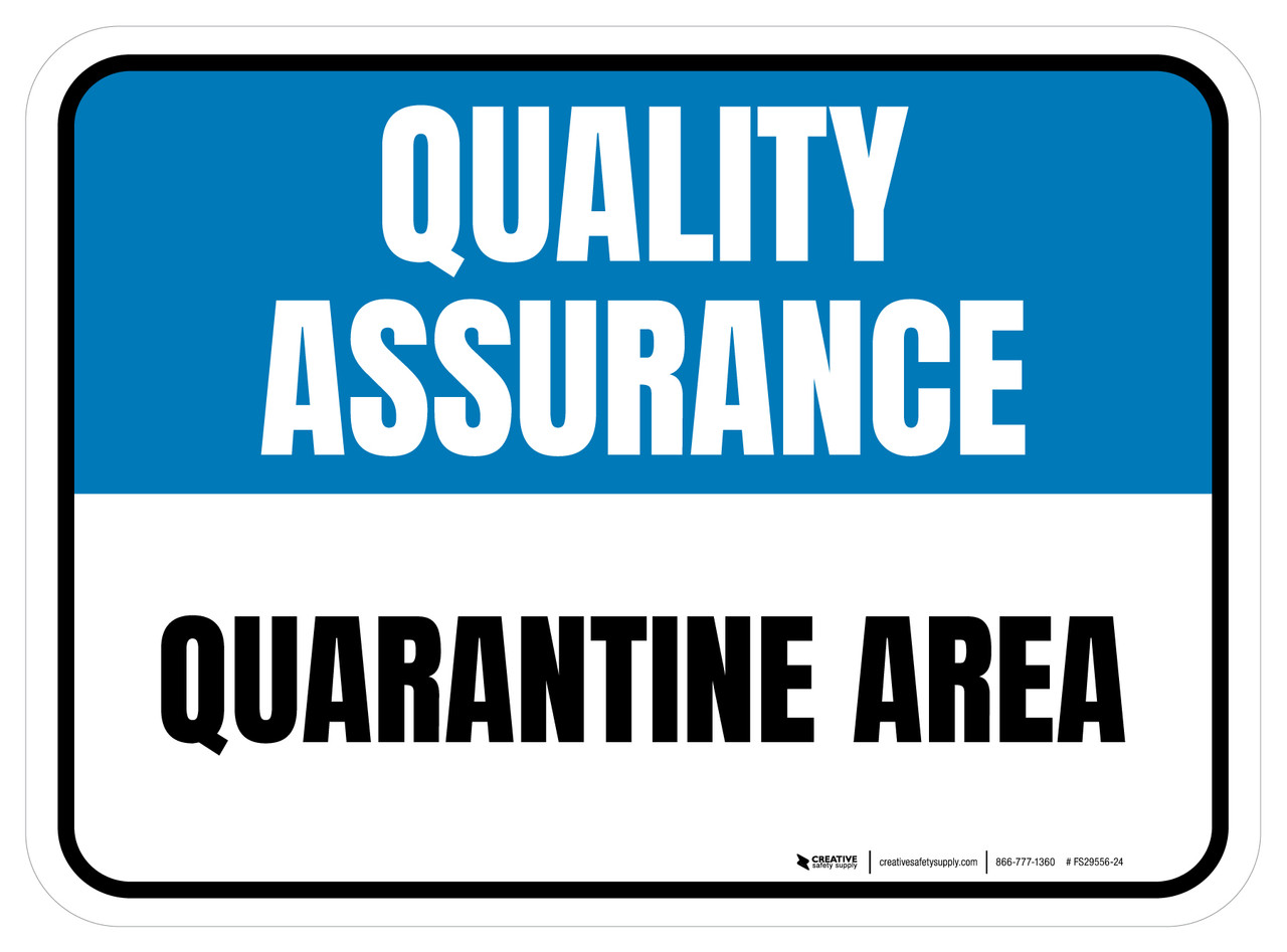 Quality Assurance: Quarantine Area Rectangular - Floor Sign