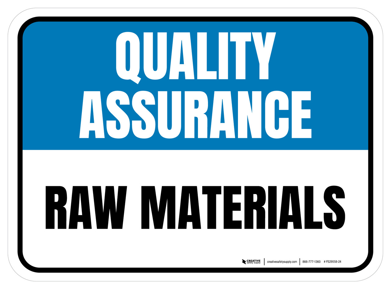 Quality Assurance: Raw Materials Rectangular - Floor Sign | Creative ...