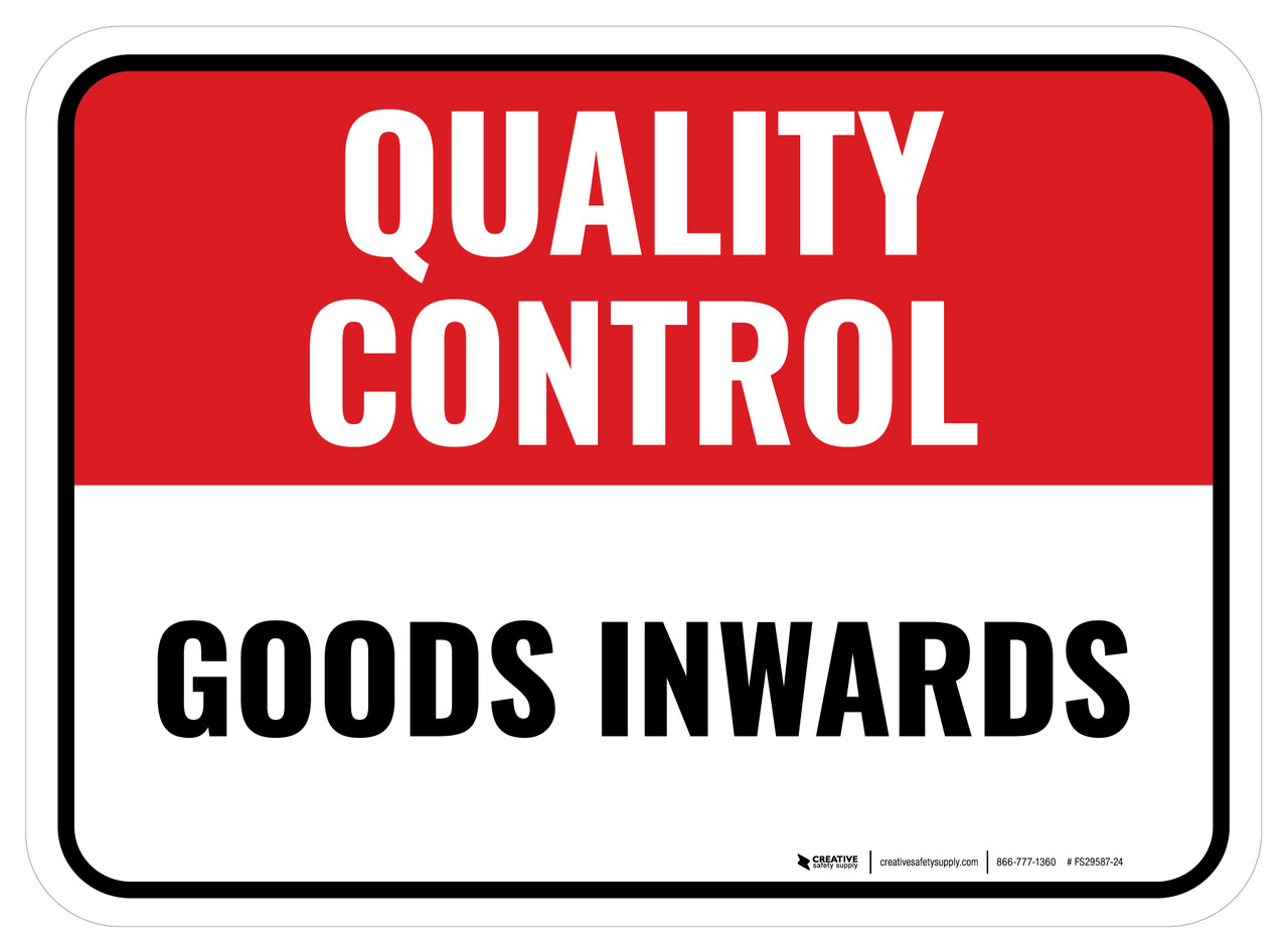 Quality Control: Goods Inwards Rectangular - Floor Sign