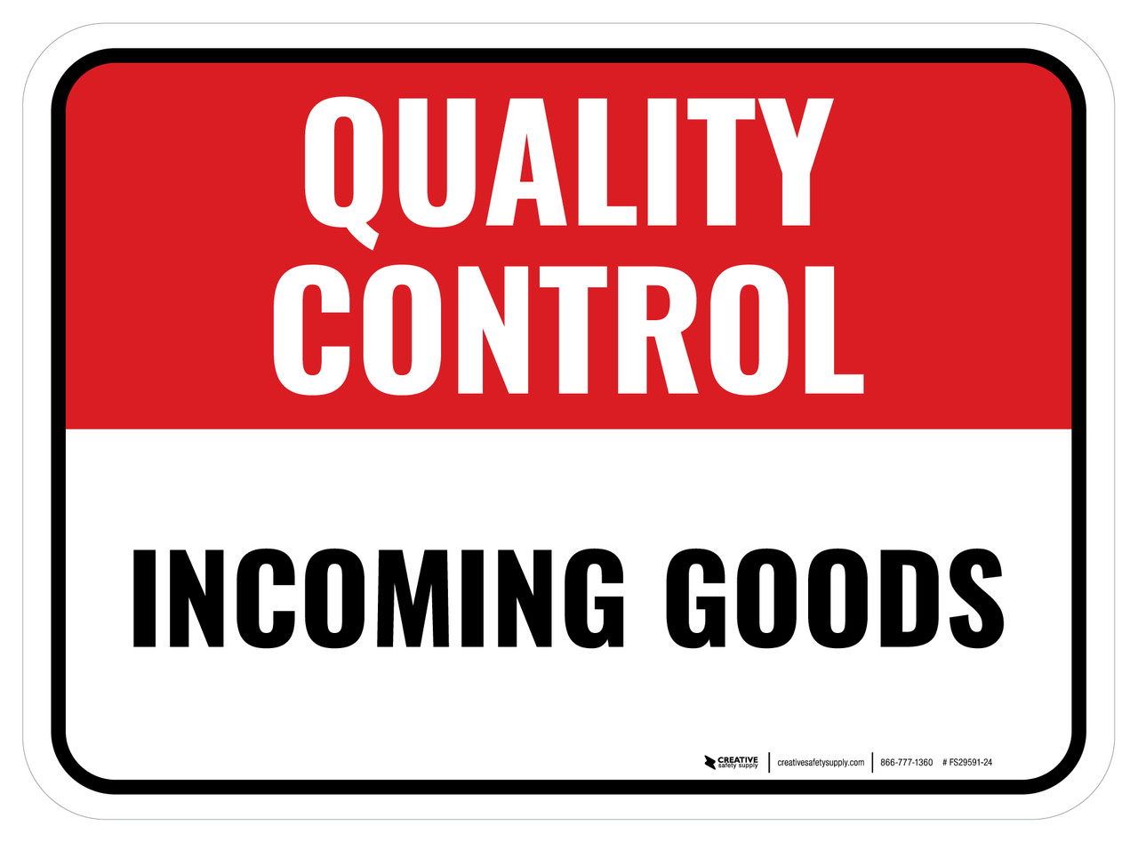 Quality Control: Incoming Goods Rectangular - Floor Sign