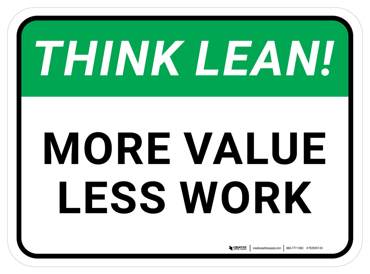 Think Lean More Value Less Work Rectangular - Floor Sign