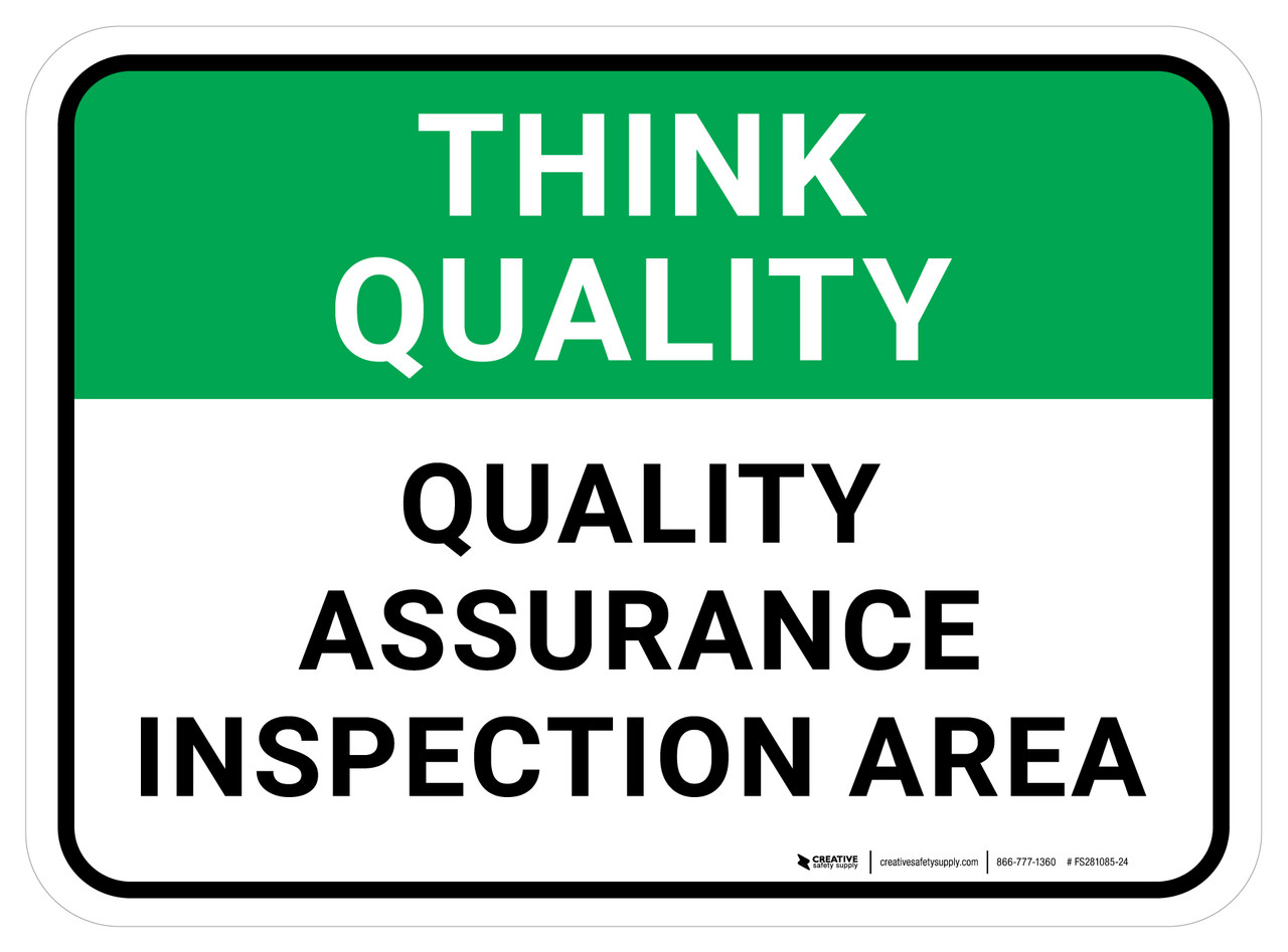 Think Quality: Quality Assurance: Inspection Area Rectangular - Floor Sign