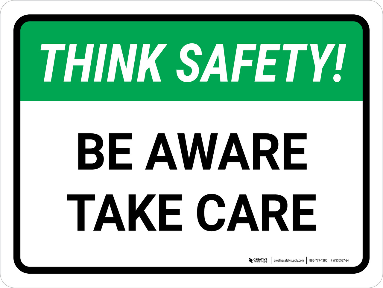 Think Safety: Be Aware Take Care Landscape - Wall Sign