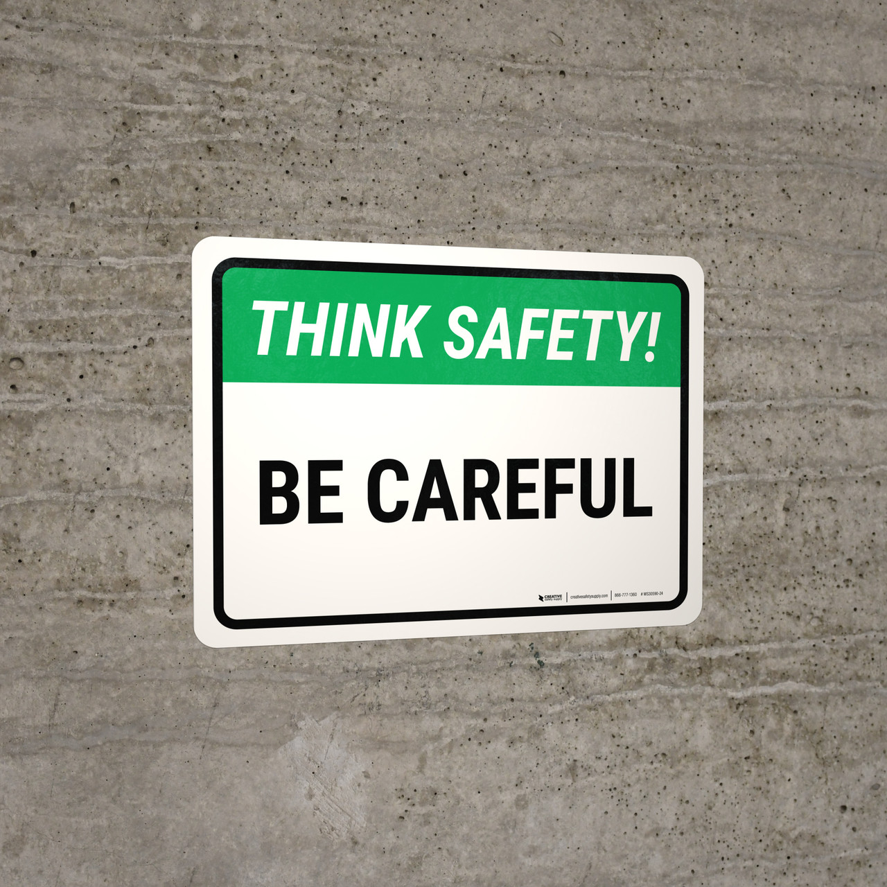 Be Careful Safety Signs