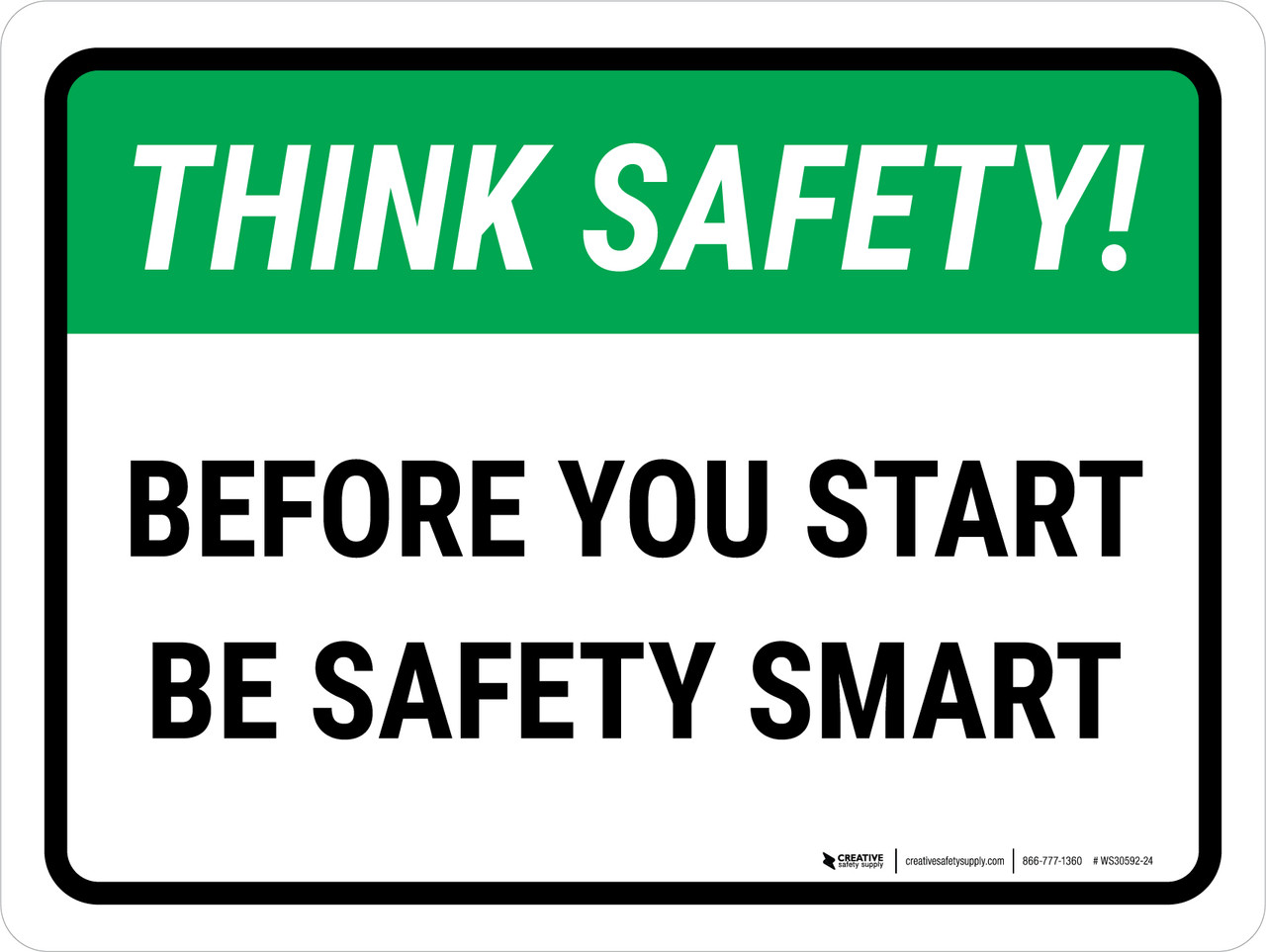 Think Safety: Before You Start Be Safety Smart Landscape - Wall Sign ...