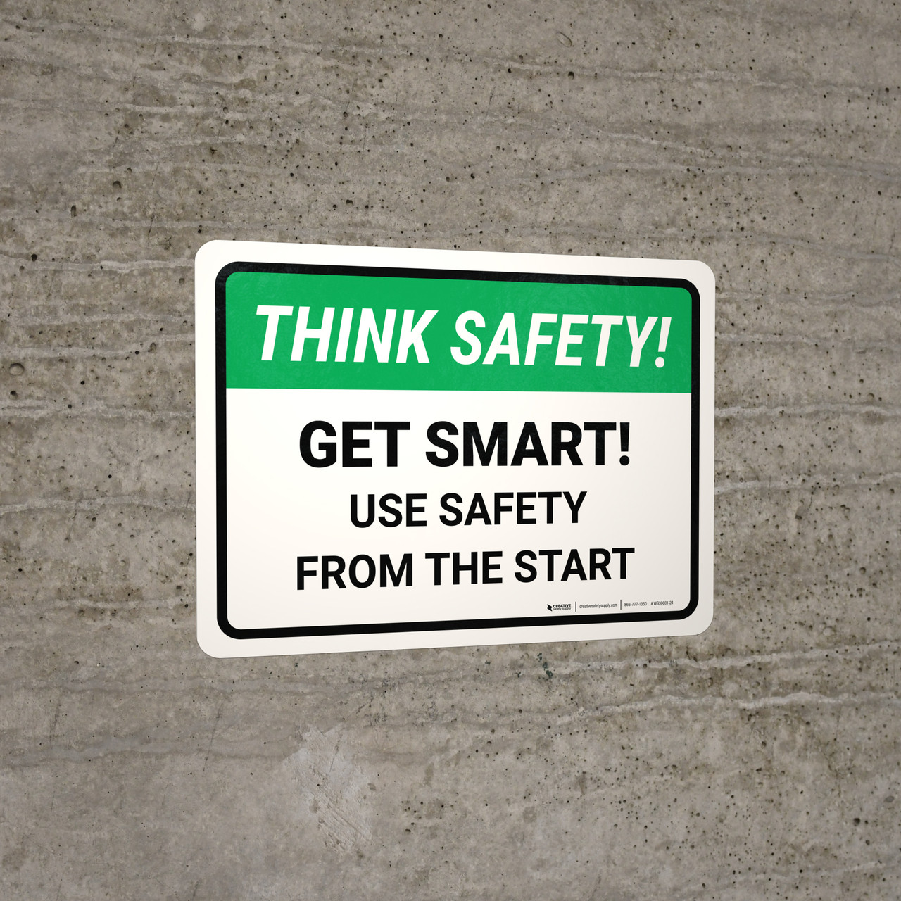 Think Safety: Get Smart Use Safety From The Start Landscape - Wall Sign