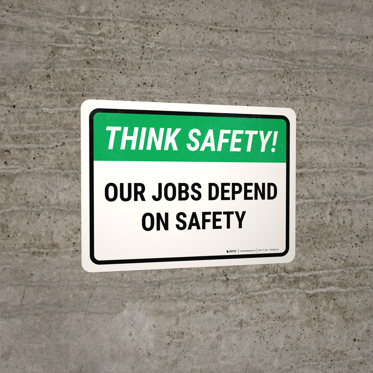 Think Safety: Our Jobs Depend On Safety Landscape - Wall Sign