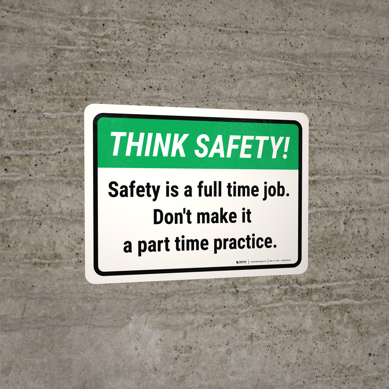 Think Safety: Safety Is A Full Time Job. Don't Make It A Part Time ...