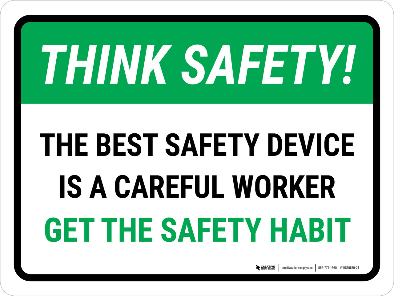 Think Safety: The Best Safety Device Is A Careful Worker, Get The ...