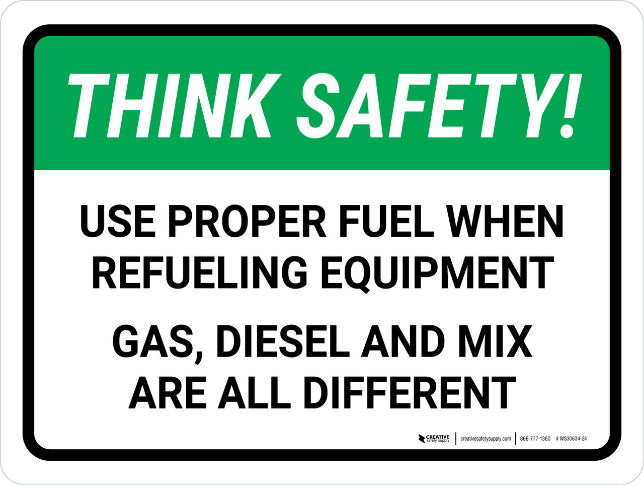Think Safety: Think When Refueling Landscape - Wall Sign | Creative ...