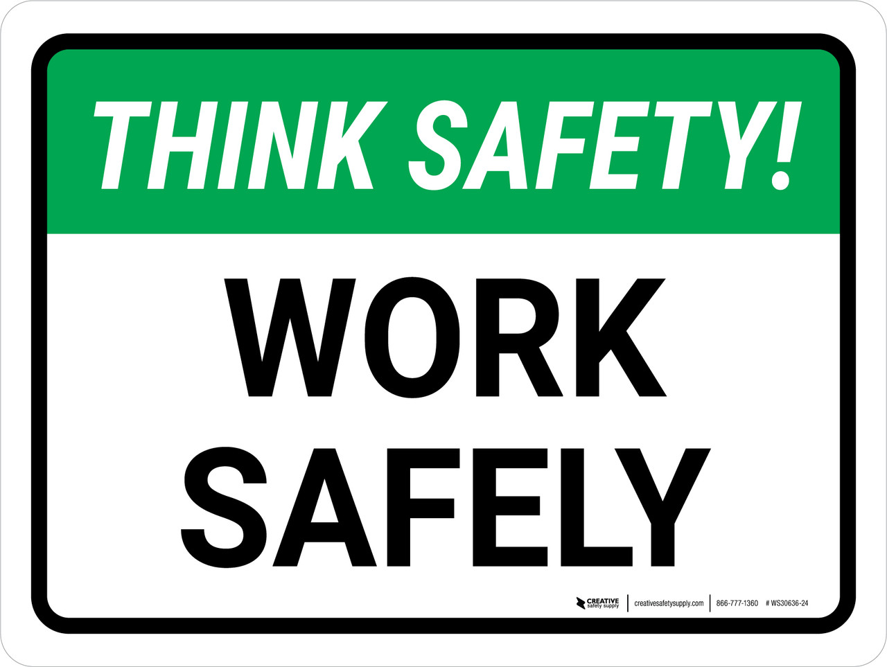 Think Safety: Work Safely Landscape - Wall Sign