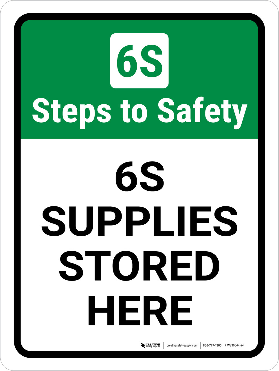 6S Steps To Safety: 6S Supplies Stored Here Portrait - Wall Sign ...