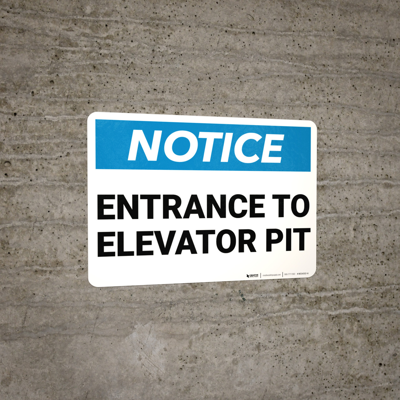 Notice: Entrance to Elevator Pit - Wall Sign | Creative Safety Supply