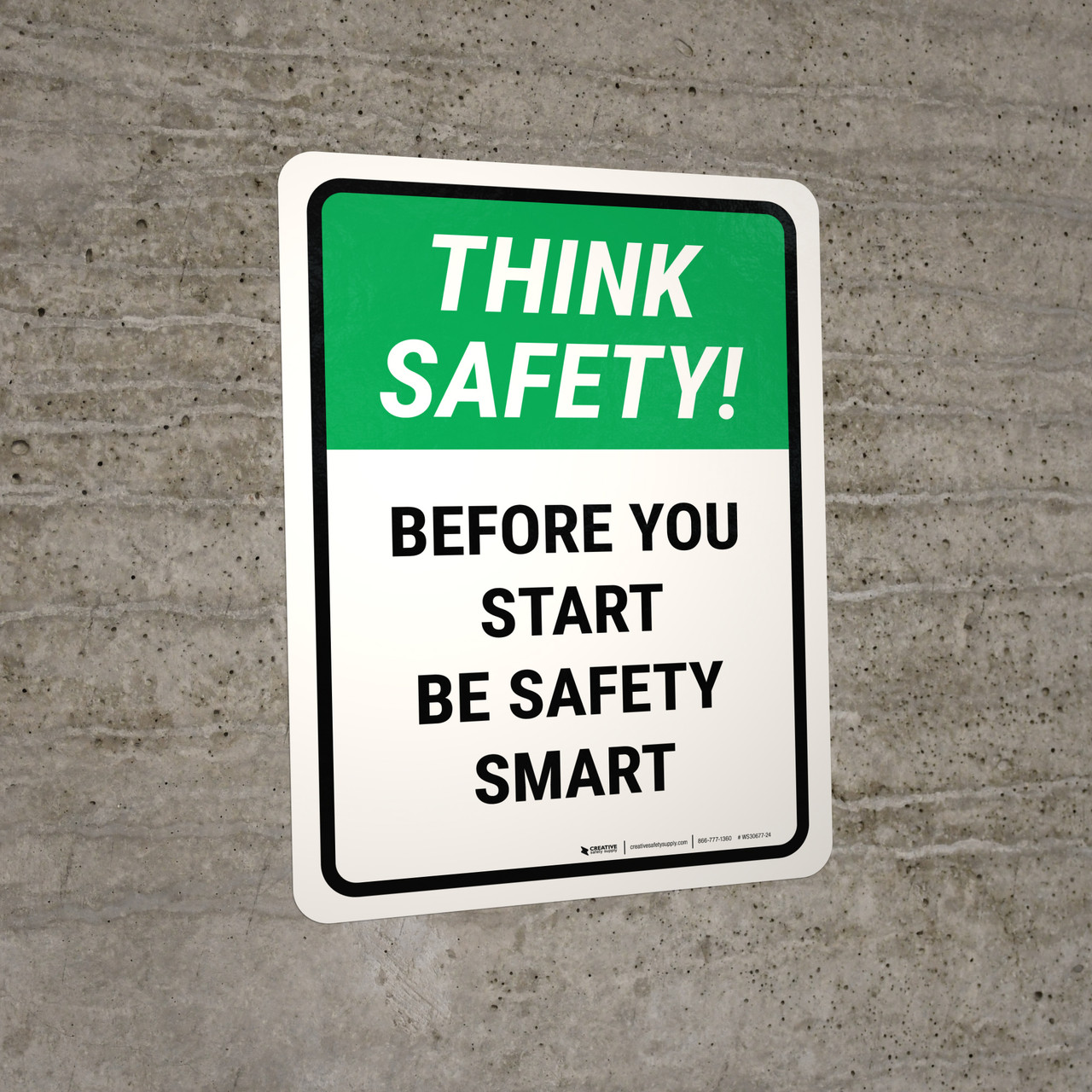Think Safety: Before You Start Be Safety Smart Portrait - Wall Sign ...