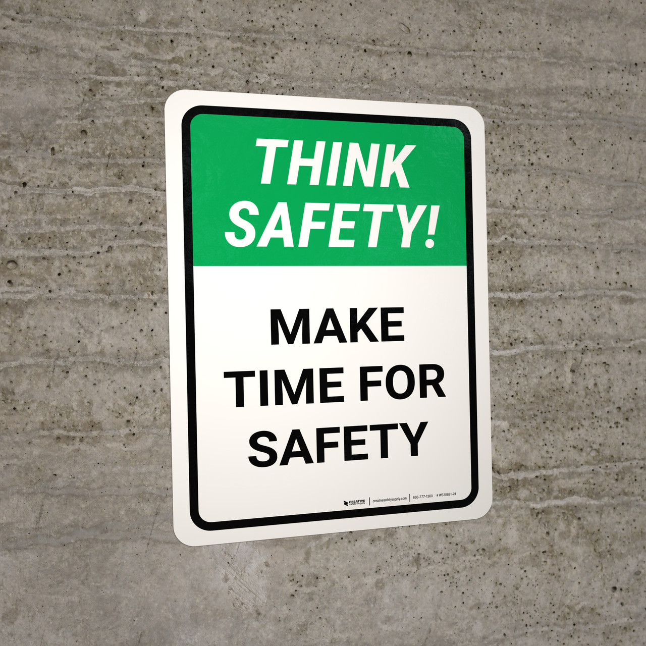Think Safety: Make Time For Safety Portrait - Wall Sign | Creative ...