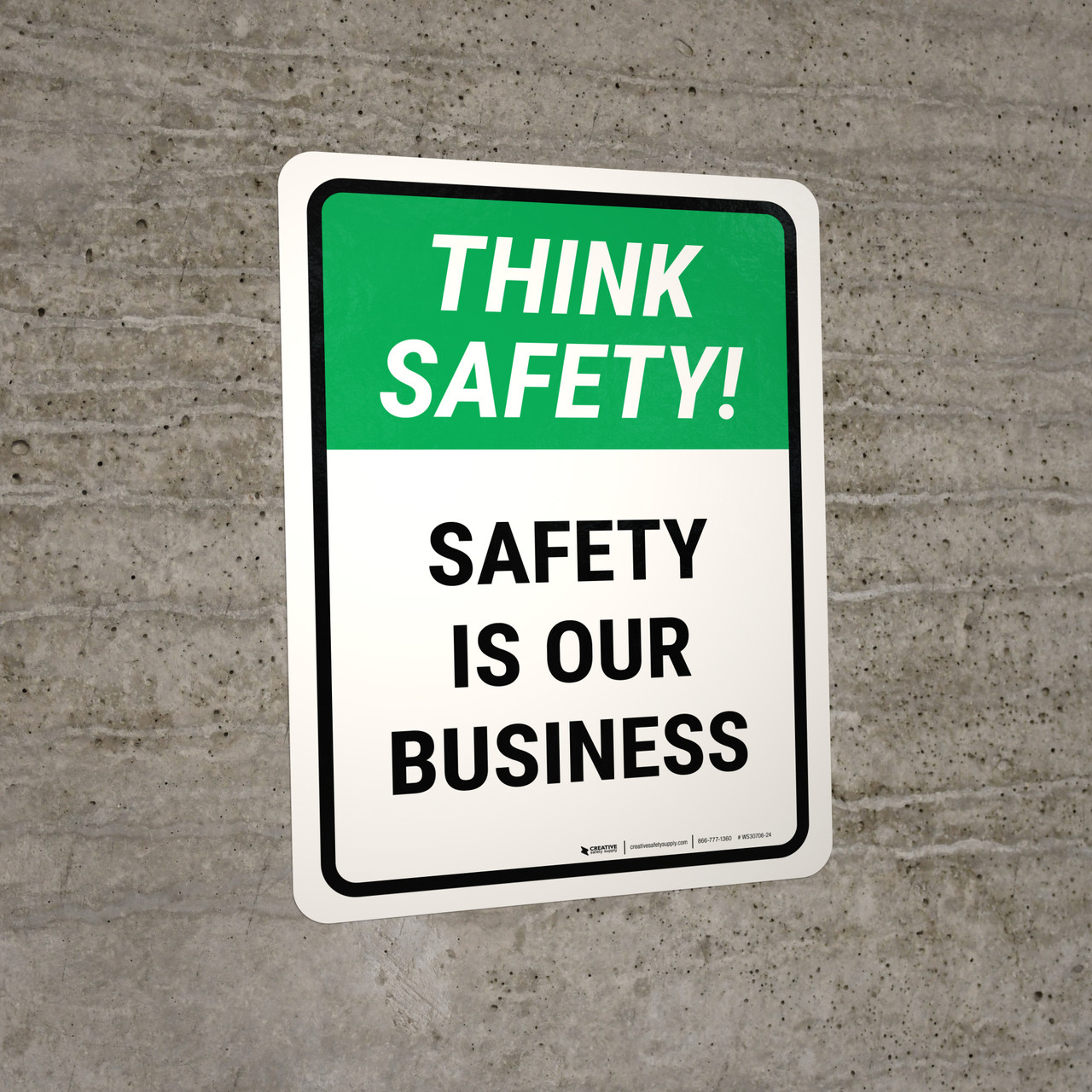 Think Safety: Safety Is Our Business Portrait - Wall Sign | Creative ...