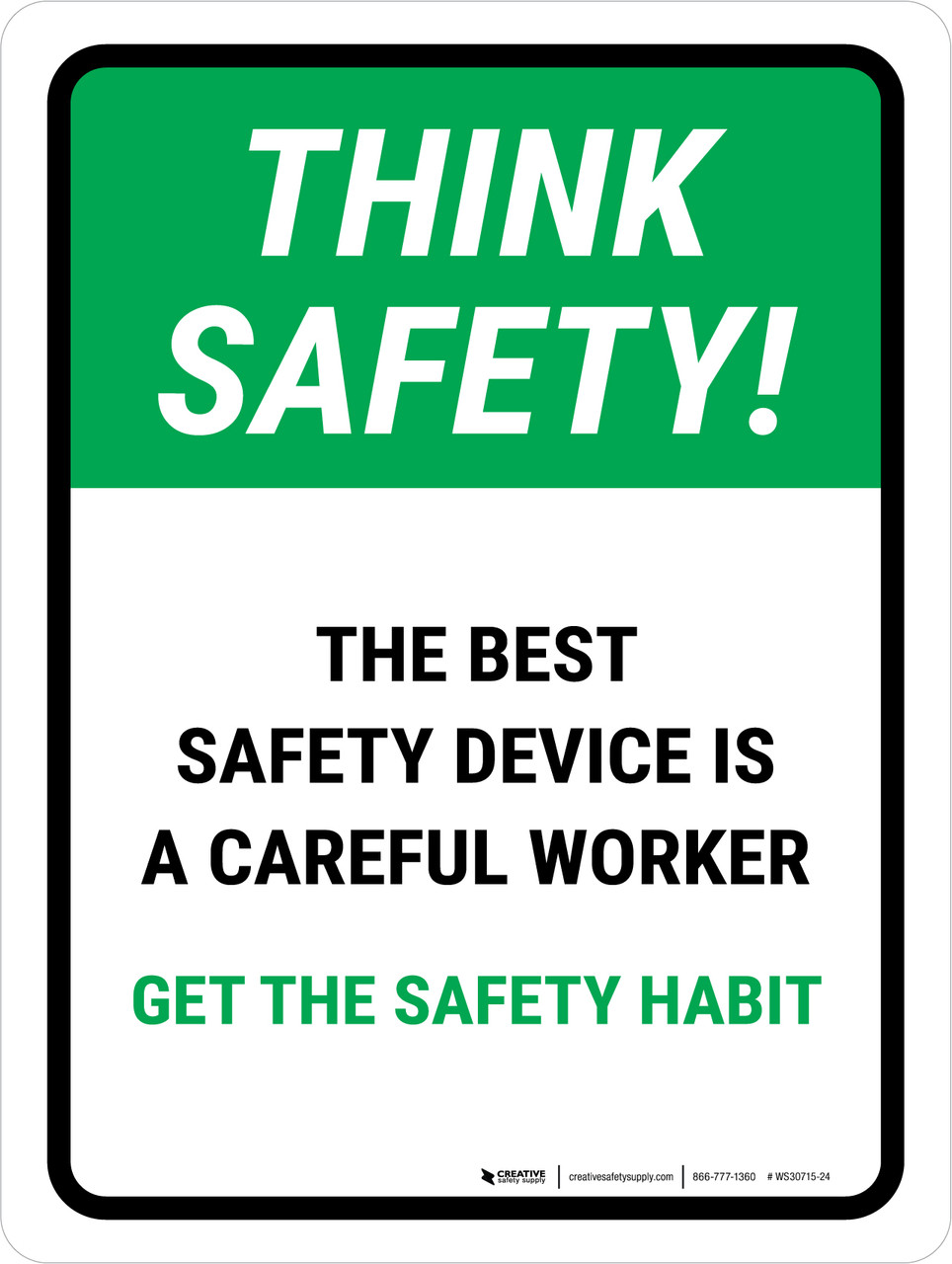 Think Safety: The Best Safety Device Is A Careful Worker, Get The ...
