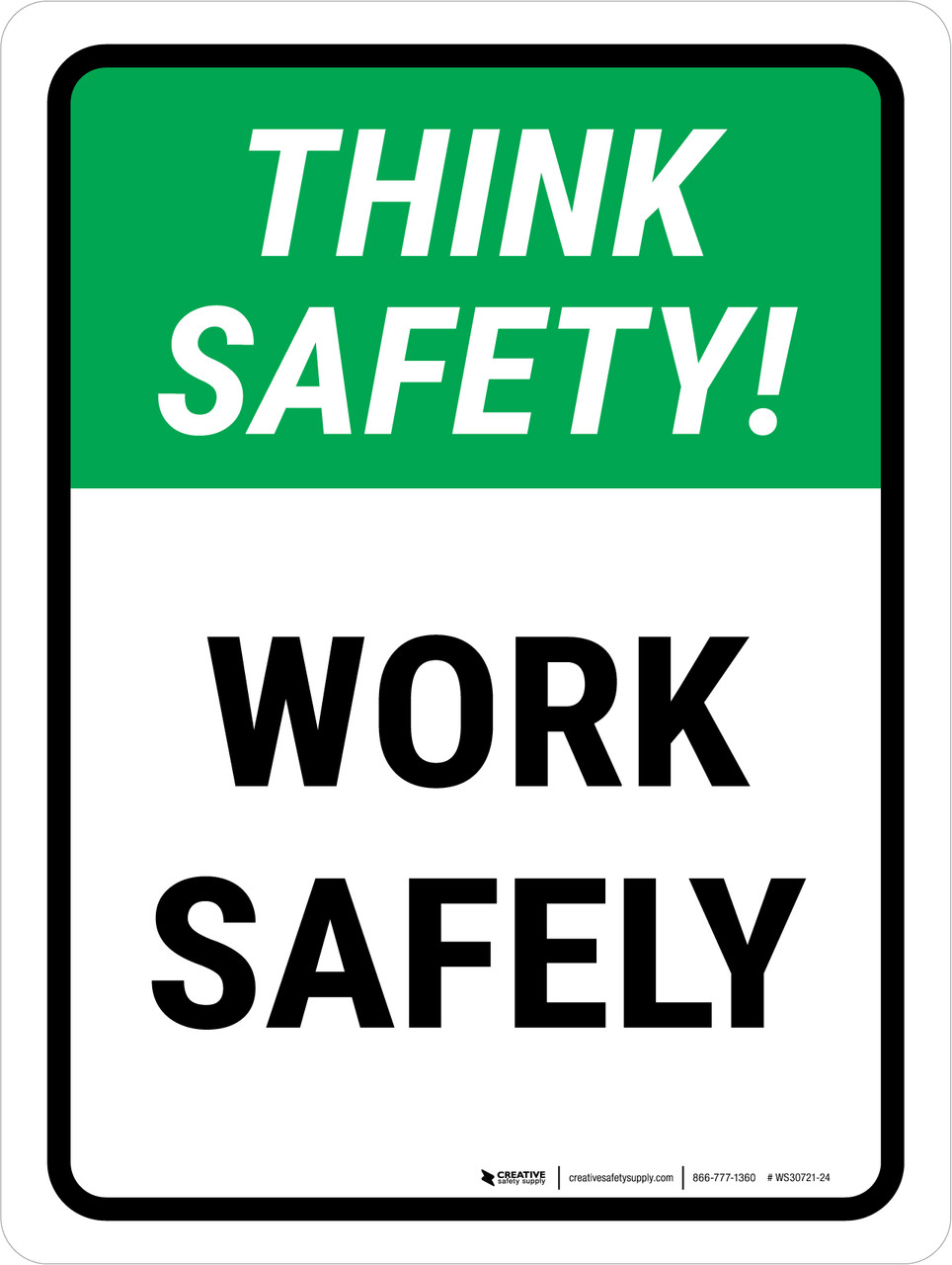 Think Safety: Work Safely Portrait - Wall Sign