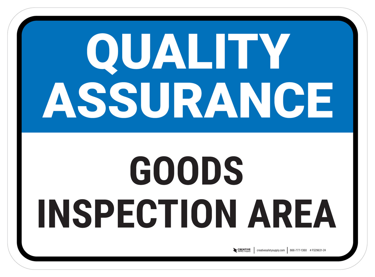 Quality Assurance: Goods Inspection Area Rectangular - Floor Sign
