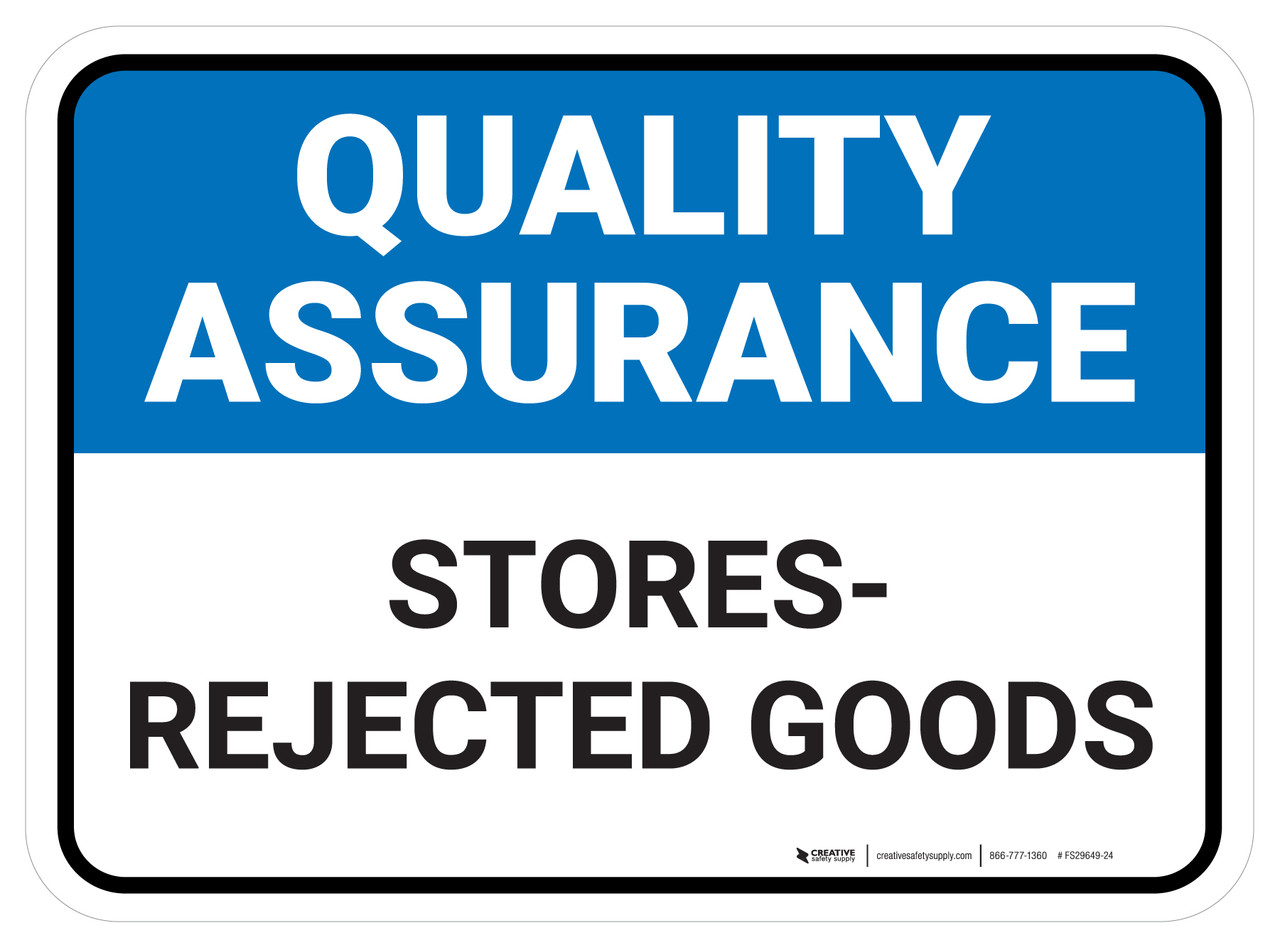 Quality Assurance: Stores - Rejected Goods Rectangular - Floor Sign ...